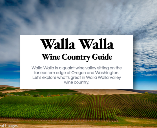 The Walla Walla Way - Walla Walla Valley Wine
